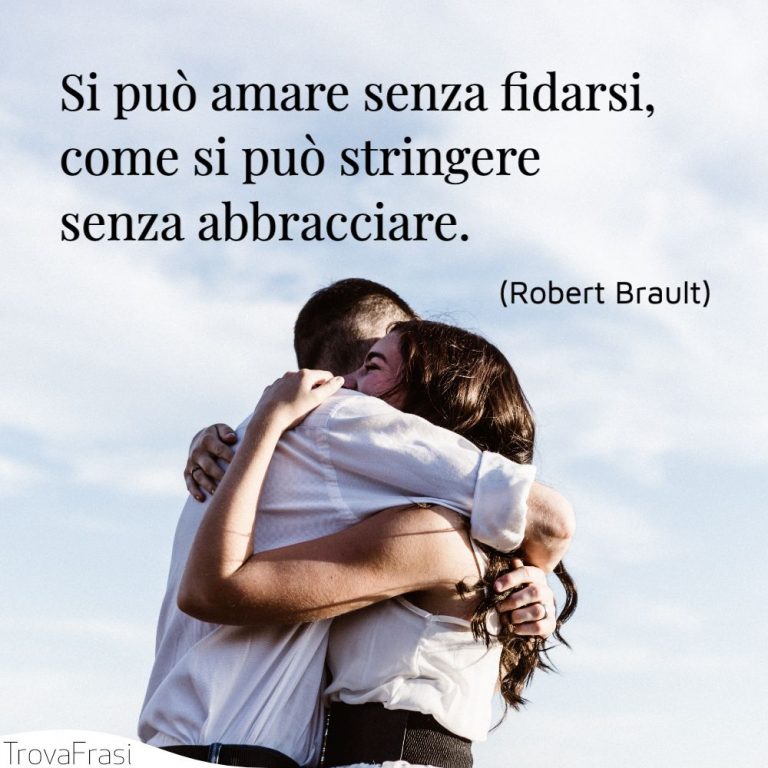 Le Frasi Sulla Fiducia La Base Dei Rapporti Trovafrasi