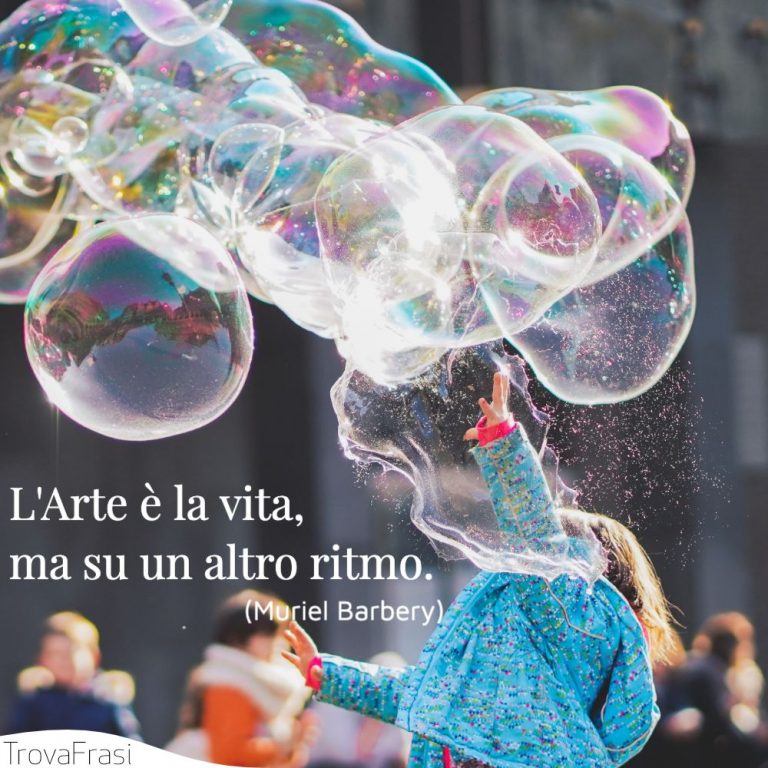 Frasi sull'arte, meravigliosa, incomprensibile e ammaliante - TrovaFrasi