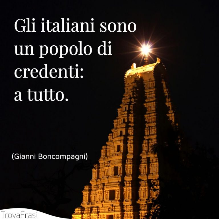 Frasi italiane, citazioni che parlano del bel paese - TrovaFrasi