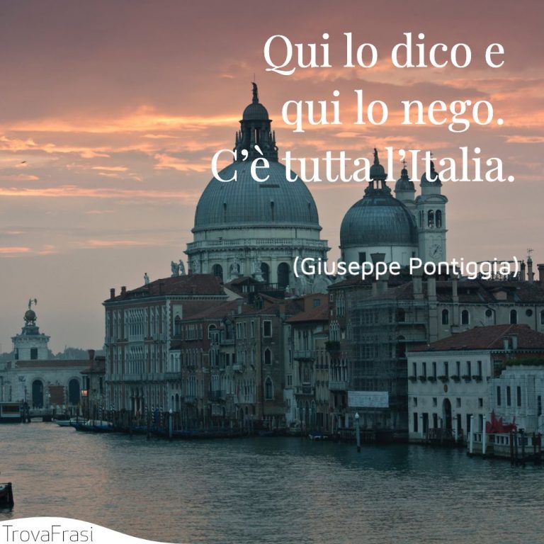 Frasi italiane, citazioni che parlano del bel paese - TrovaFrasi