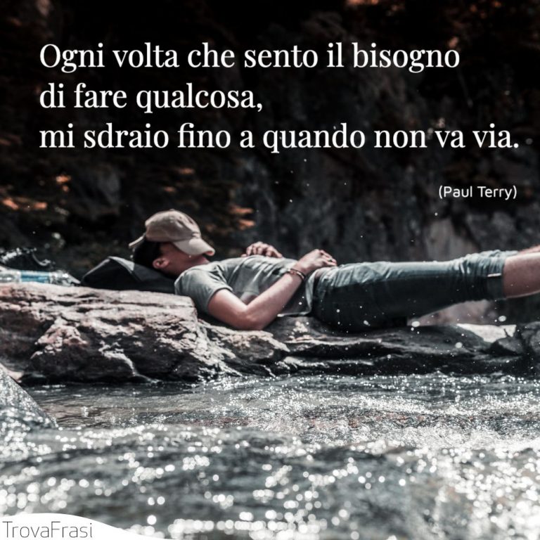 Frasi sul riposo, necessario ma pericoloso - TrovaFrasi