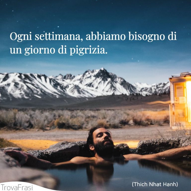 Frasi sul riposo, necessario ma pericoloso - TrovaFrasi