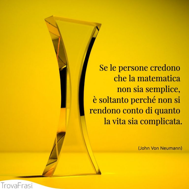 Frasi sulla matematica & il meraviglioso mondo dei numeri - TrovaFrasi