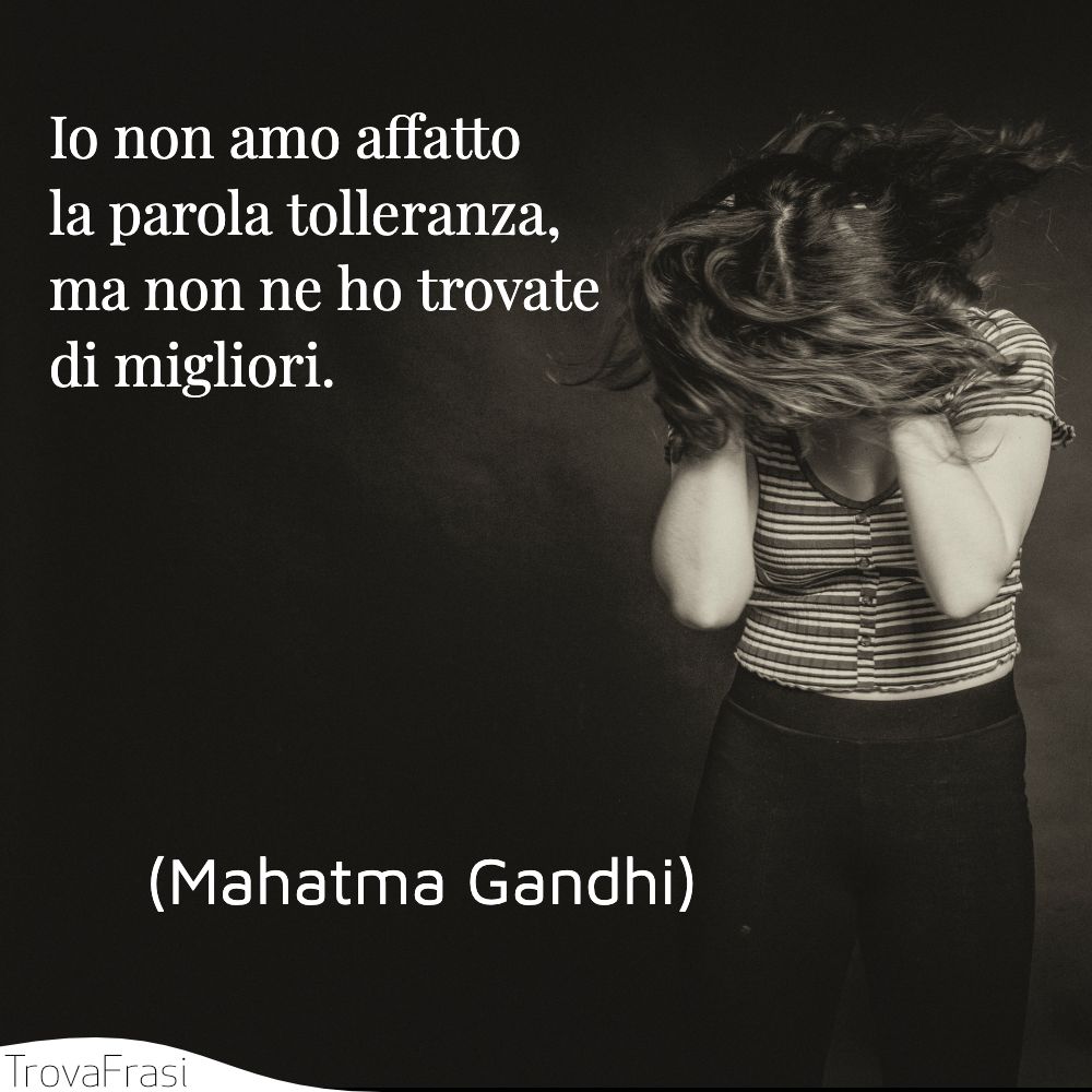 Frasi Sul Buonismo E La Tolleranza Estrema Trovafrasi